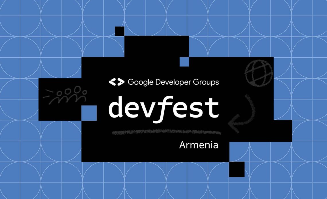 DevFest Armenia 2023: Yerevan hosts the 10th annual tech conference ...